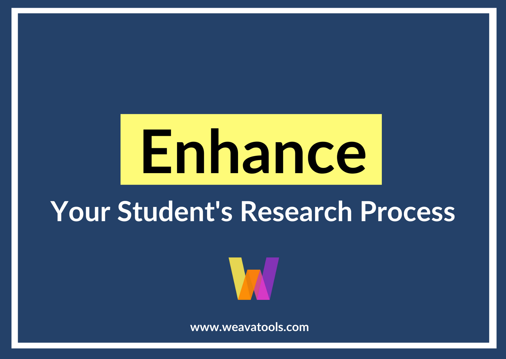 Enhance Your Students’ Research Process with Weava - Weava