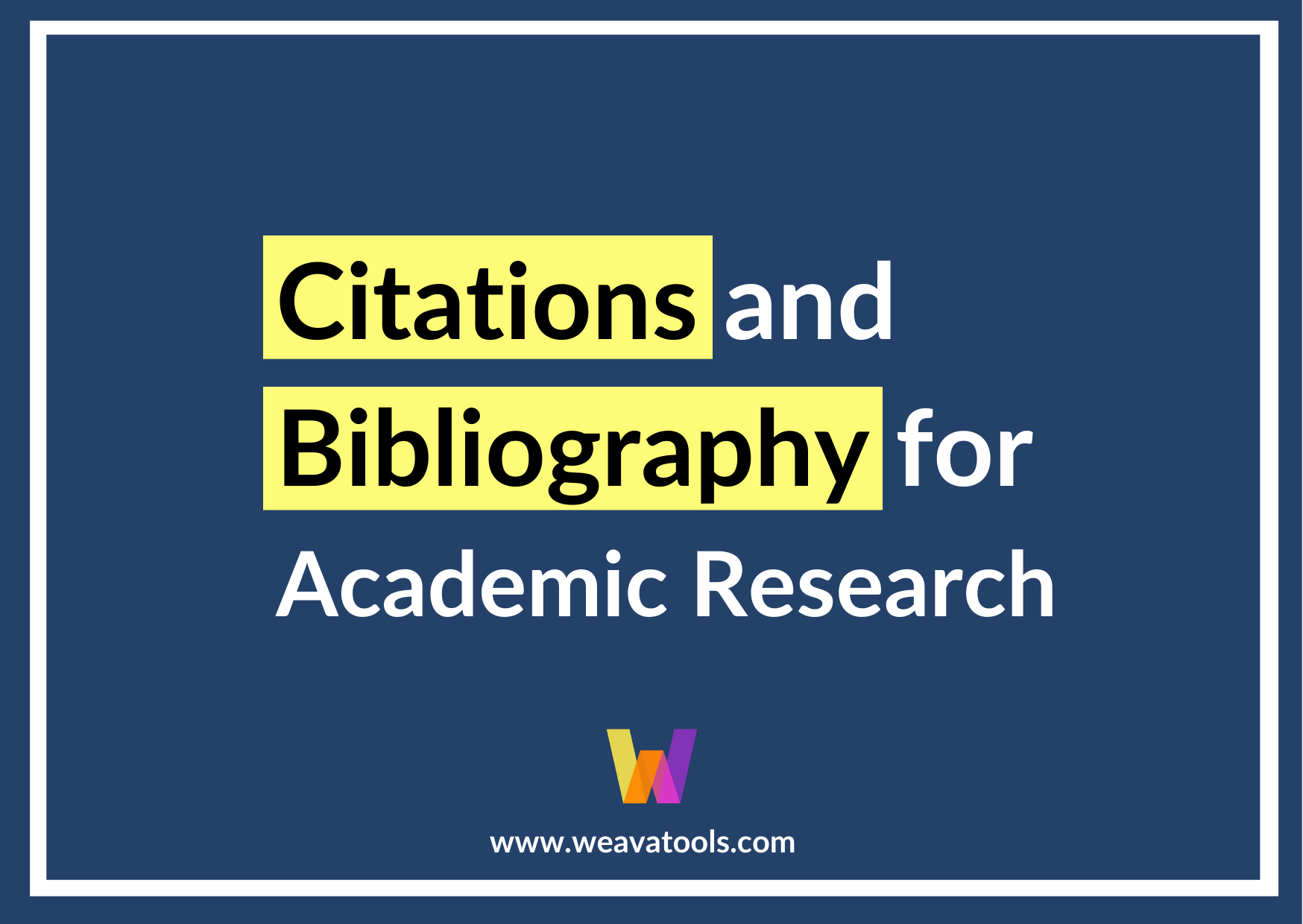Academic Series 4. Citations and Bibliography - Weava